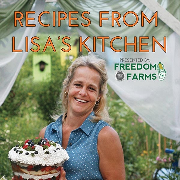 Cook Book - Recipes from Lisa's Kitchen | Freedom Farms Farmers Market